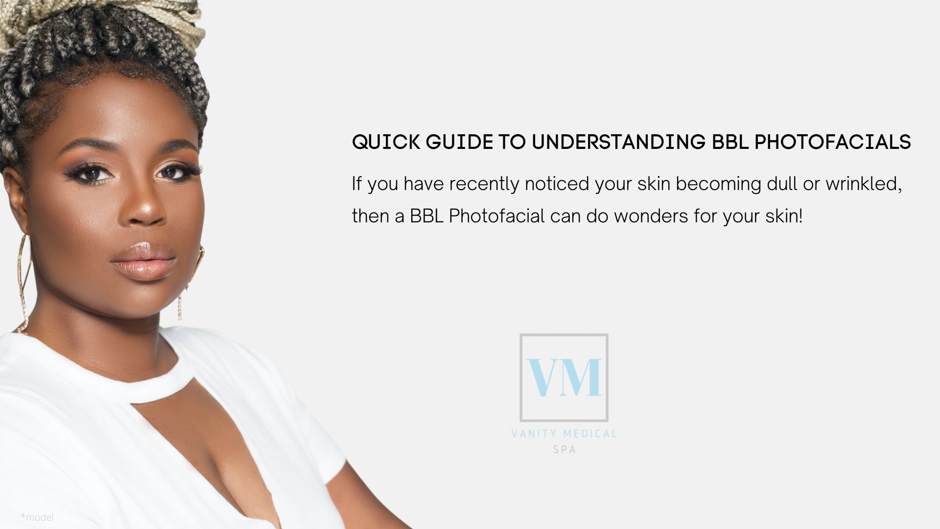 Quick Guide to Understanding BBL Photofacials | Vanity Medical Spa