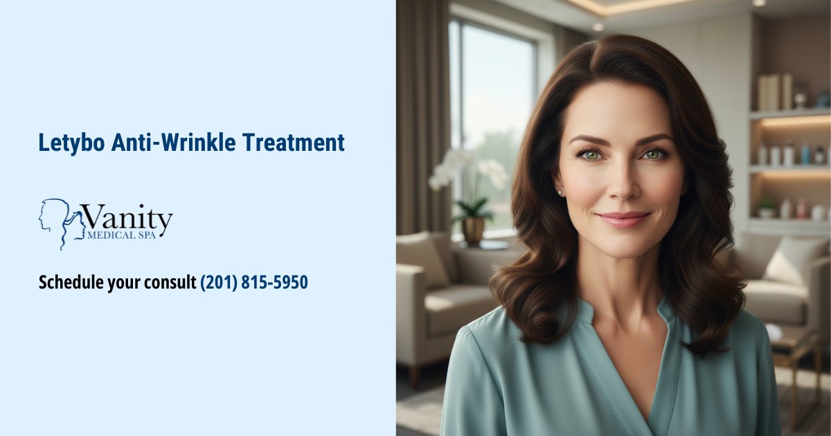Letybo Wrinkle Relaxer Injections in Paramus, NJ | Vanity Medical Spa